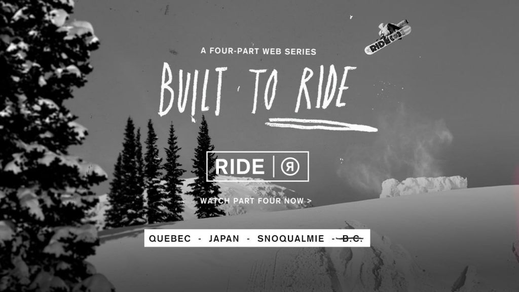 RIDE「Built To Ride」エピソード4 [British Columbia] が公開 | snomag